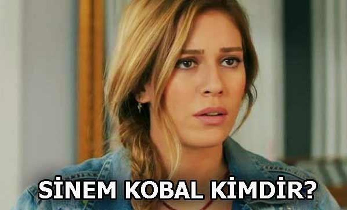 Sinem Kobal kimdir? - Gazetevatan Haberler