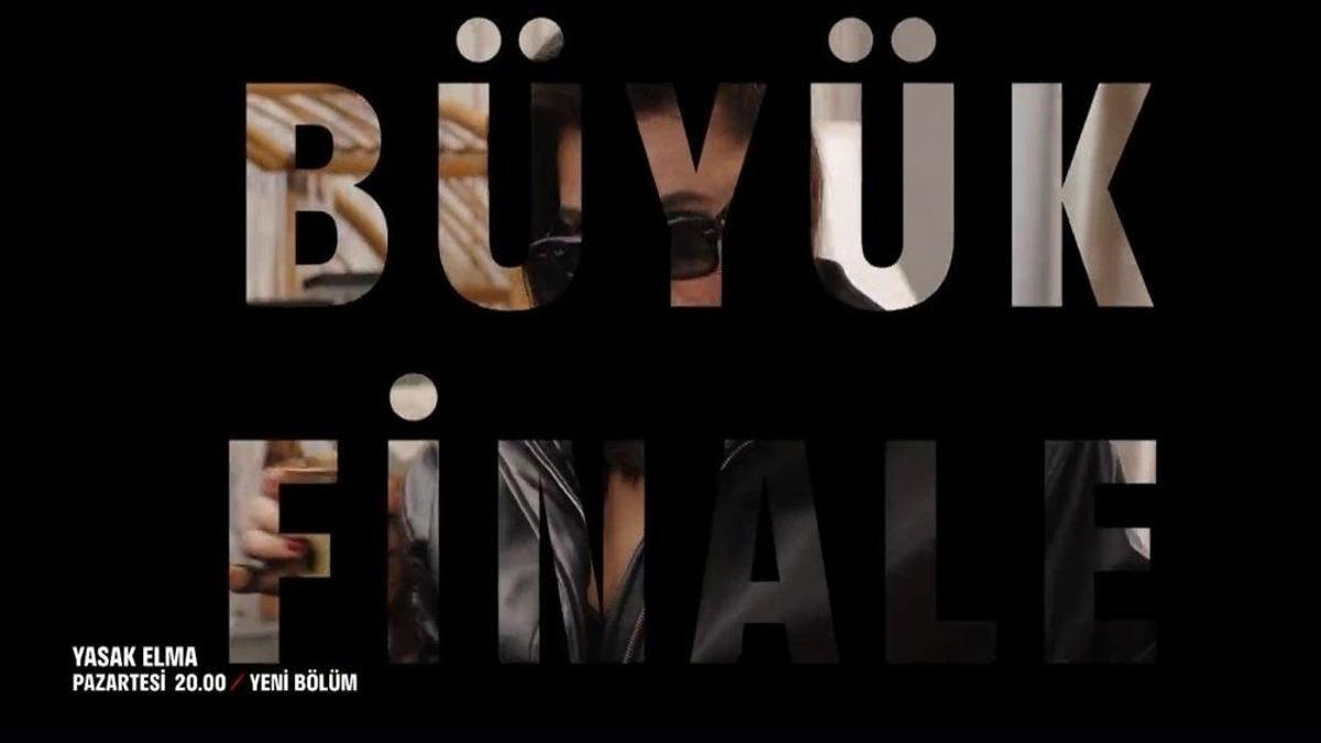 Yasak Elma'da büyük finale 10 bölüm kaldı! Yasak Elma final tarihi ...