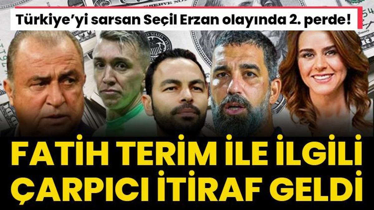 Seçil Erzan olayında 2. perde! Fatih Terim ile ilgili çarpıcı itiraf ...
