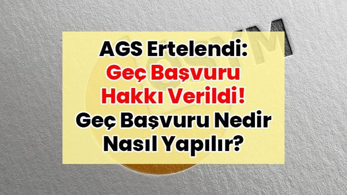 ÖSYM SINAV TAKVİMİ DEĞİŞTİ 2026 | AGS Ertelendi: Geç Başvuru Hakkı ...